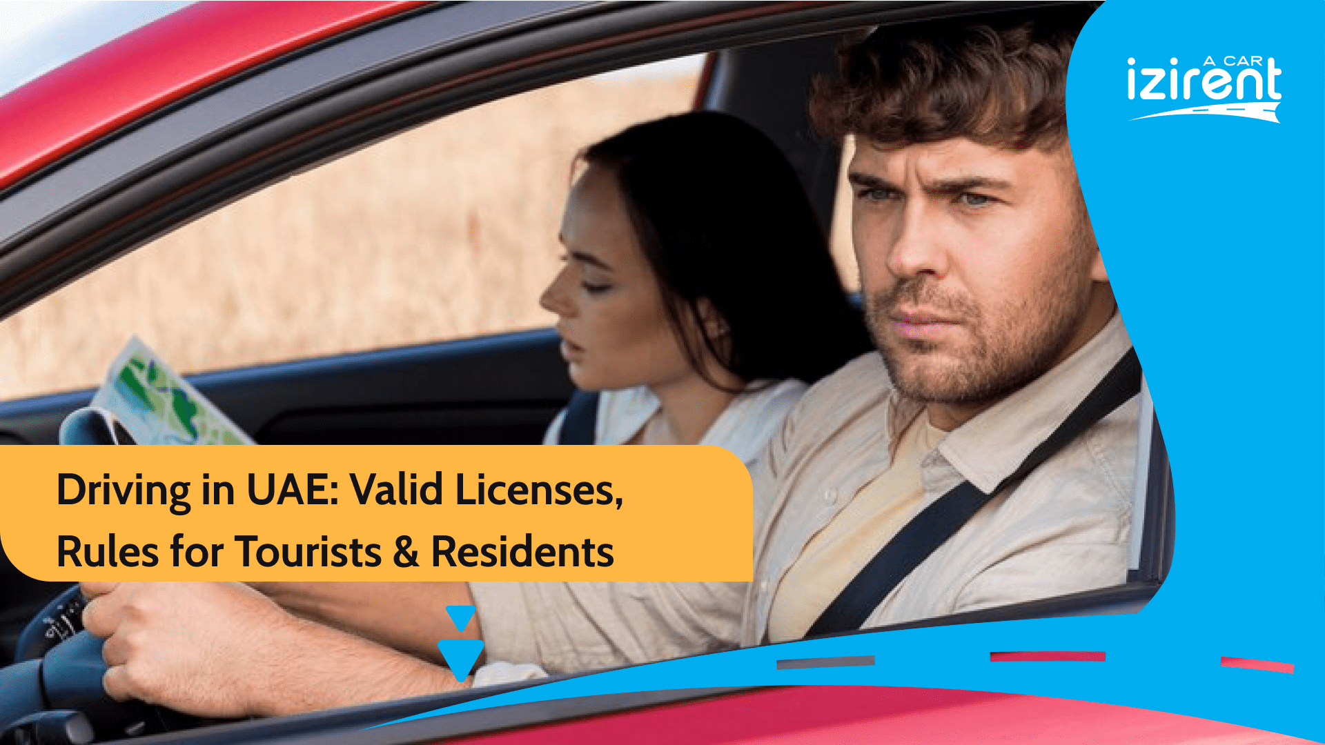 Driving in UAE: Valid Licenses, Rules for Tourists & Residents