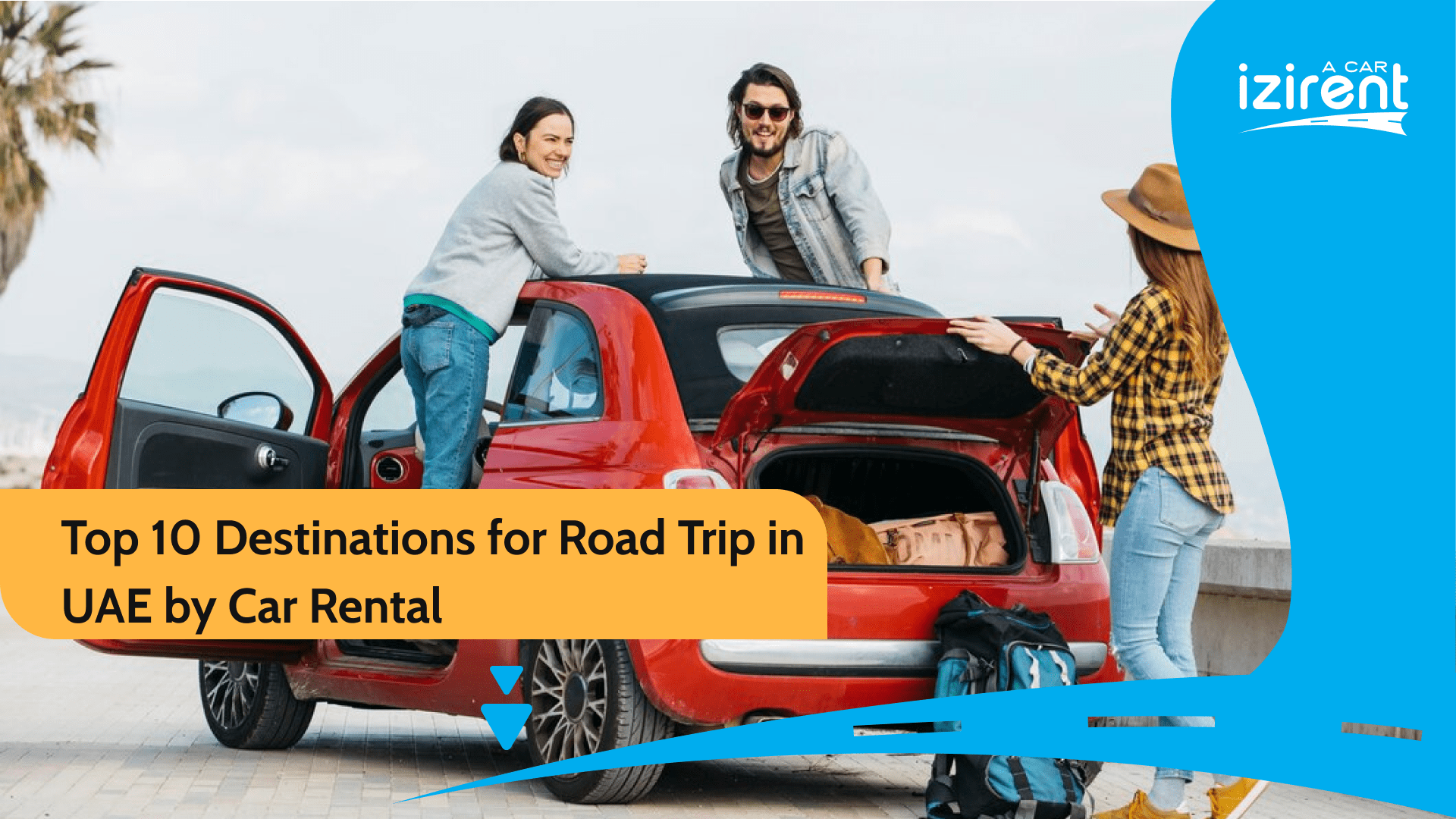 Top 10 Destinations for Road Trip in UAE by Car Rental