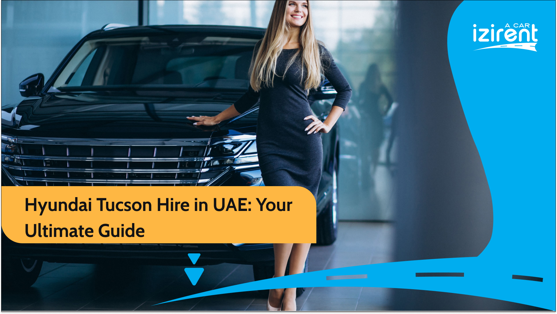 Hyundai Tucson Hire in UAE: Your Ultimate Guide
